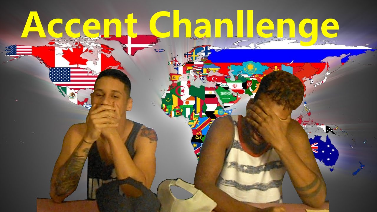 Accent Challenge - YouTube