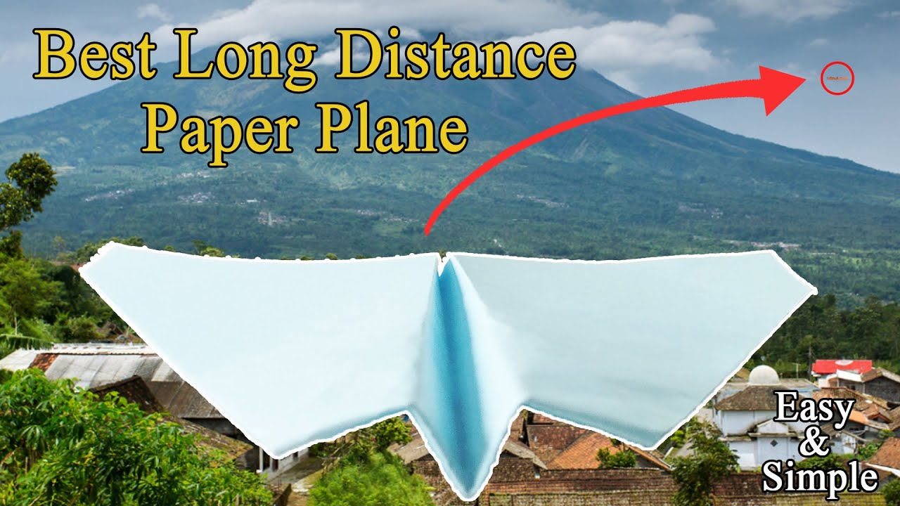 BEST flay far paper plane - How to make a Paper Airplane that Flies Far ...