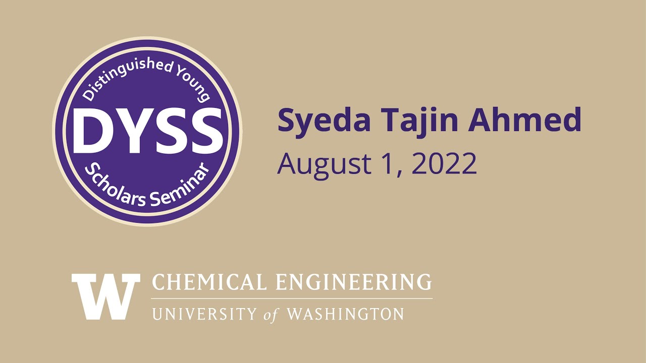 Syeda Tajin Ahmed — UW ChemE DYSS 2022 - YouTube