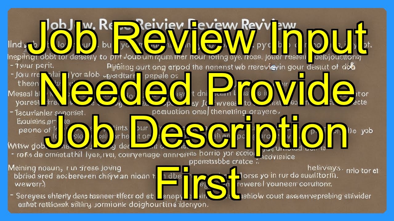 Job Review Input Needed Provide Job Description First - YouTube