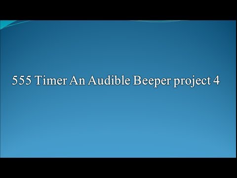 555 Timer An Audible Beeper project 4 (circuit wizard) - YouTube
