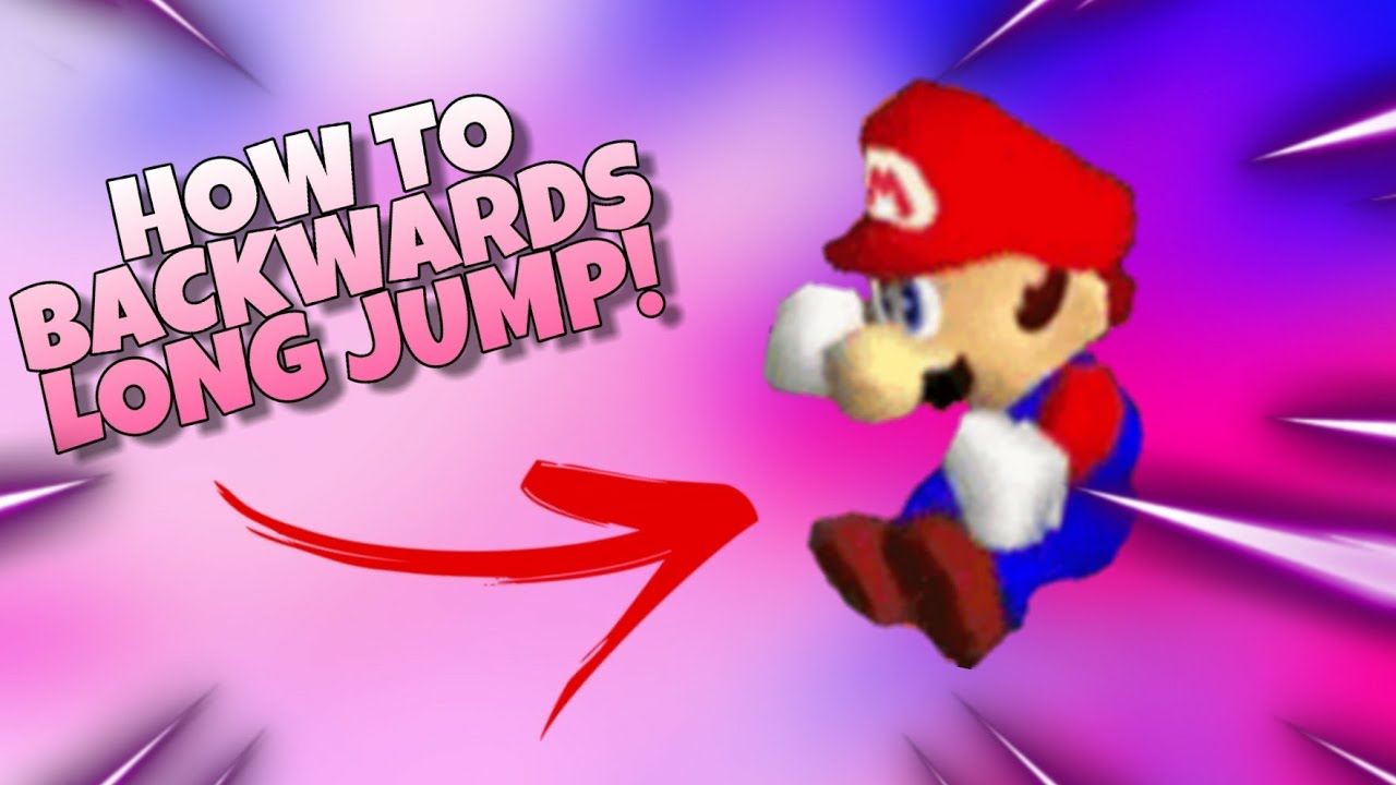 How to backwards long jump (BLJ) In Super Mario 64 - YouTube