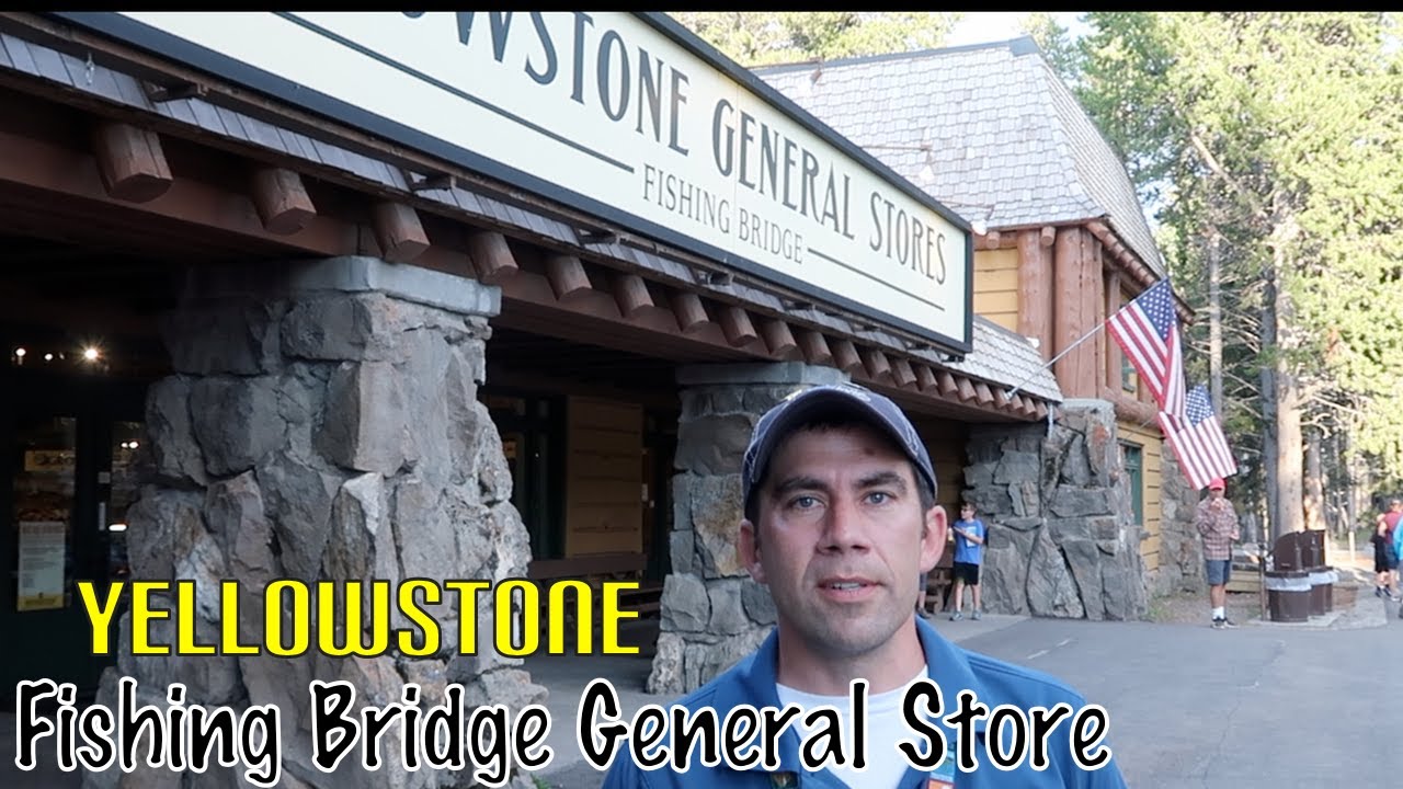 Yellowstone Fishing Bridge General Store Walk Through - YouTube