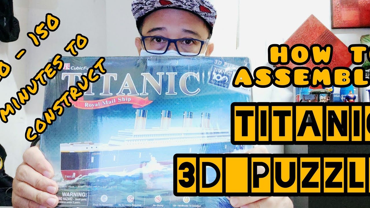 how to assemble titanic 3D puzzle - YouTube