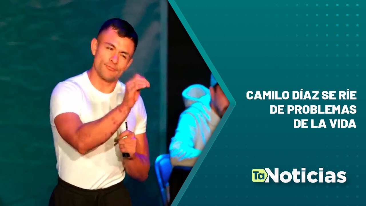 Camilo Díaz se ríe de problemas de la vida - Teleantioquia Noticias ...