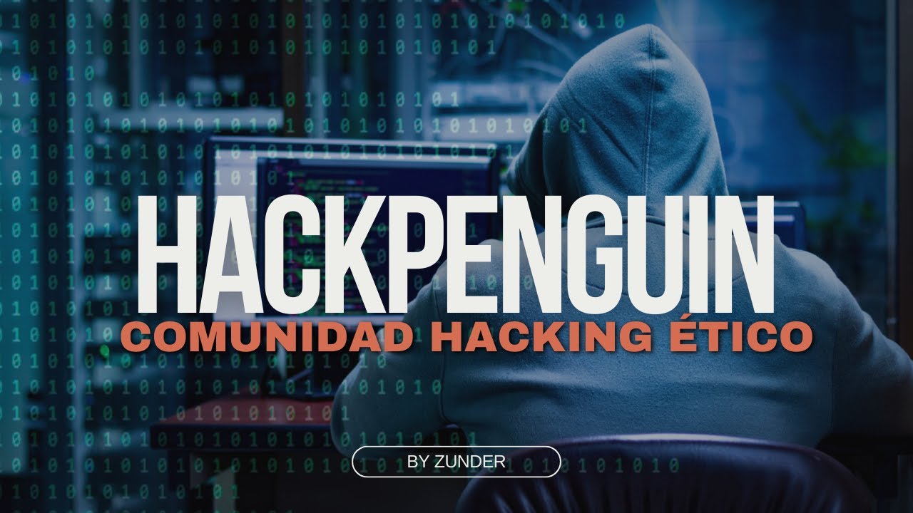 MAQUINA HACKPENGUIN - COMUNIDAD HACKING ÉTICO ( Walkthrough en Español ...