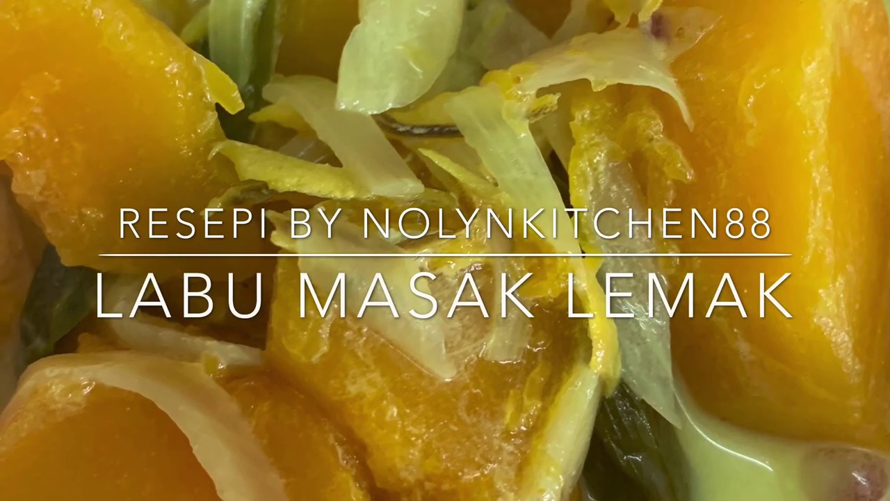 Labu masak lemak yang mudah dan sedap - YouTube