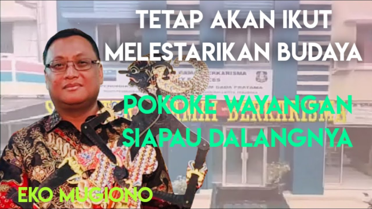 #jabar EDISI 12. PROFIL H.EKO MUGIONO SH PENGGIAT KESENIAN WAYANG KULIT - YouTube