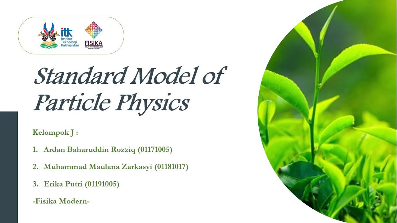 [GROUP J] PRESENTASI MODEL STANDAR FISIKA PARTIKEL - YouTube
