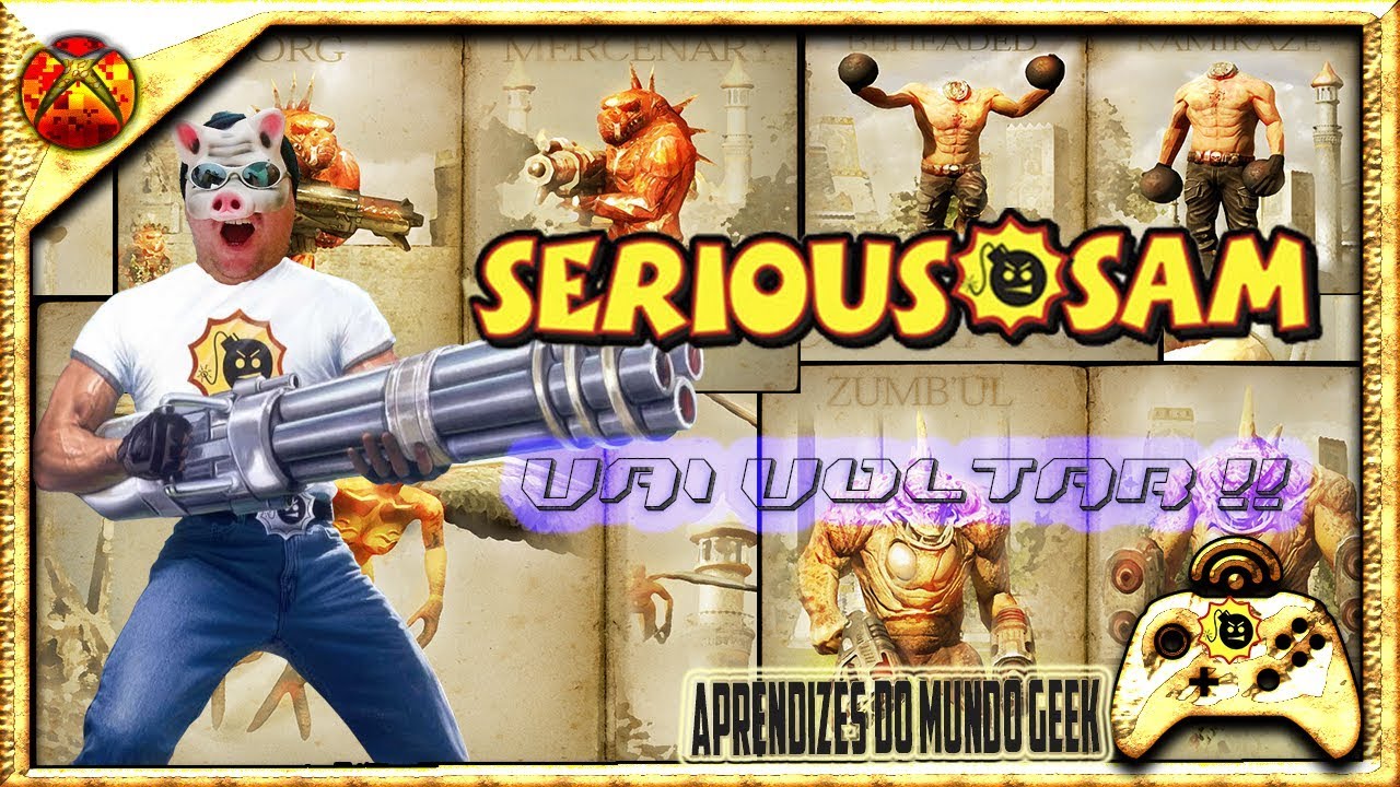 🔴 SERIUS SAM : Uma franquia que NUNCA morre !! vem ai novidades ...