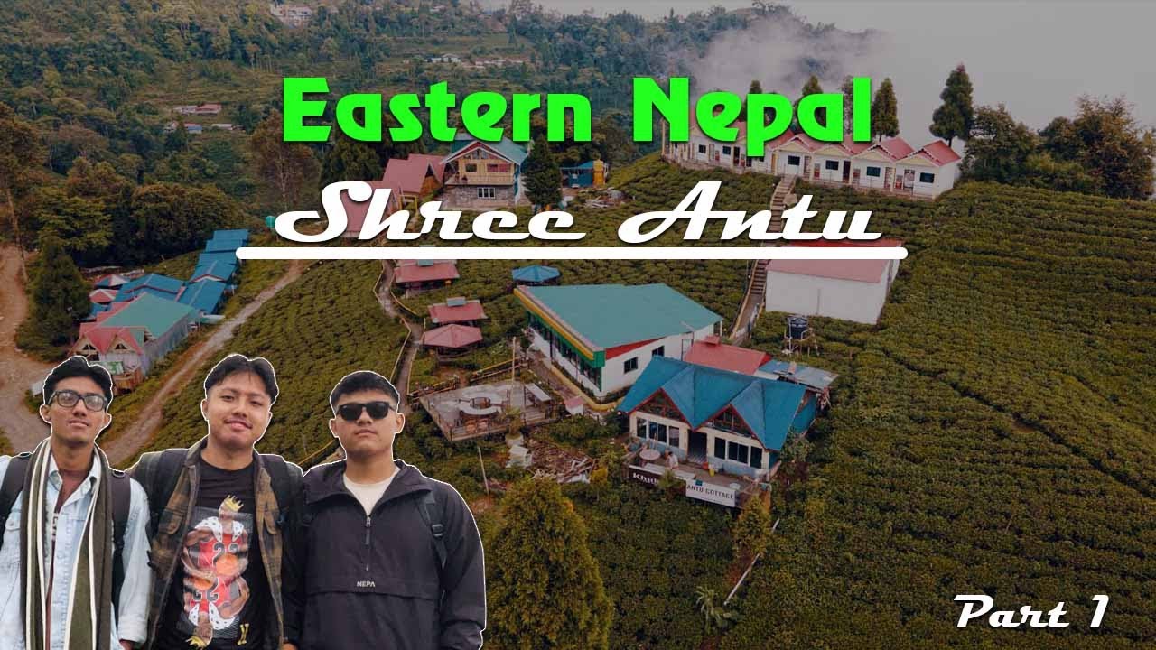 Shree Antu Vlog||Eastern Nepal||The SYS|| - YouTube