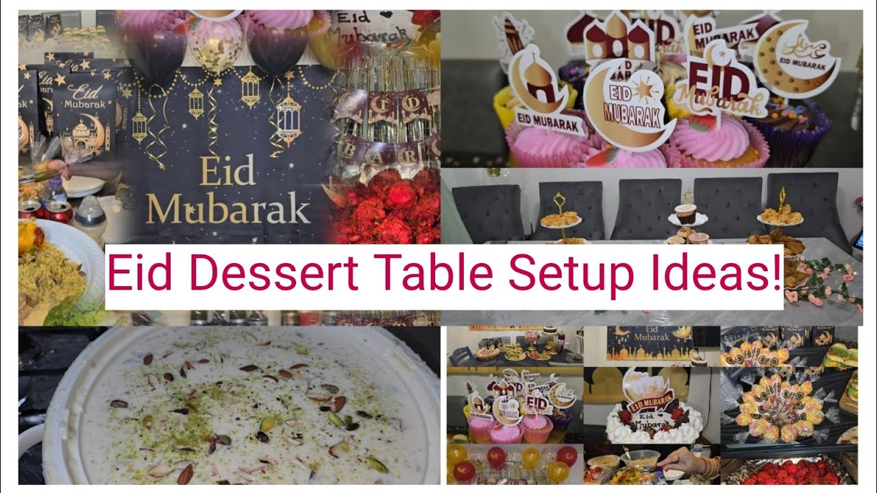 Eid Table Decor idea 2024 || Dessert Table || Decorations Ideas For Eid ...