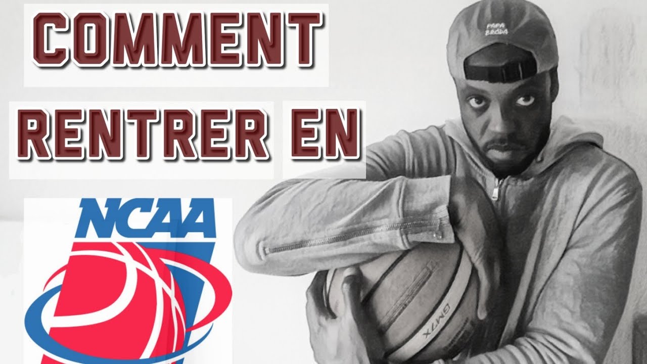 La NCAA, Comment Faire ? | 🏀 Motivation - YouTube
