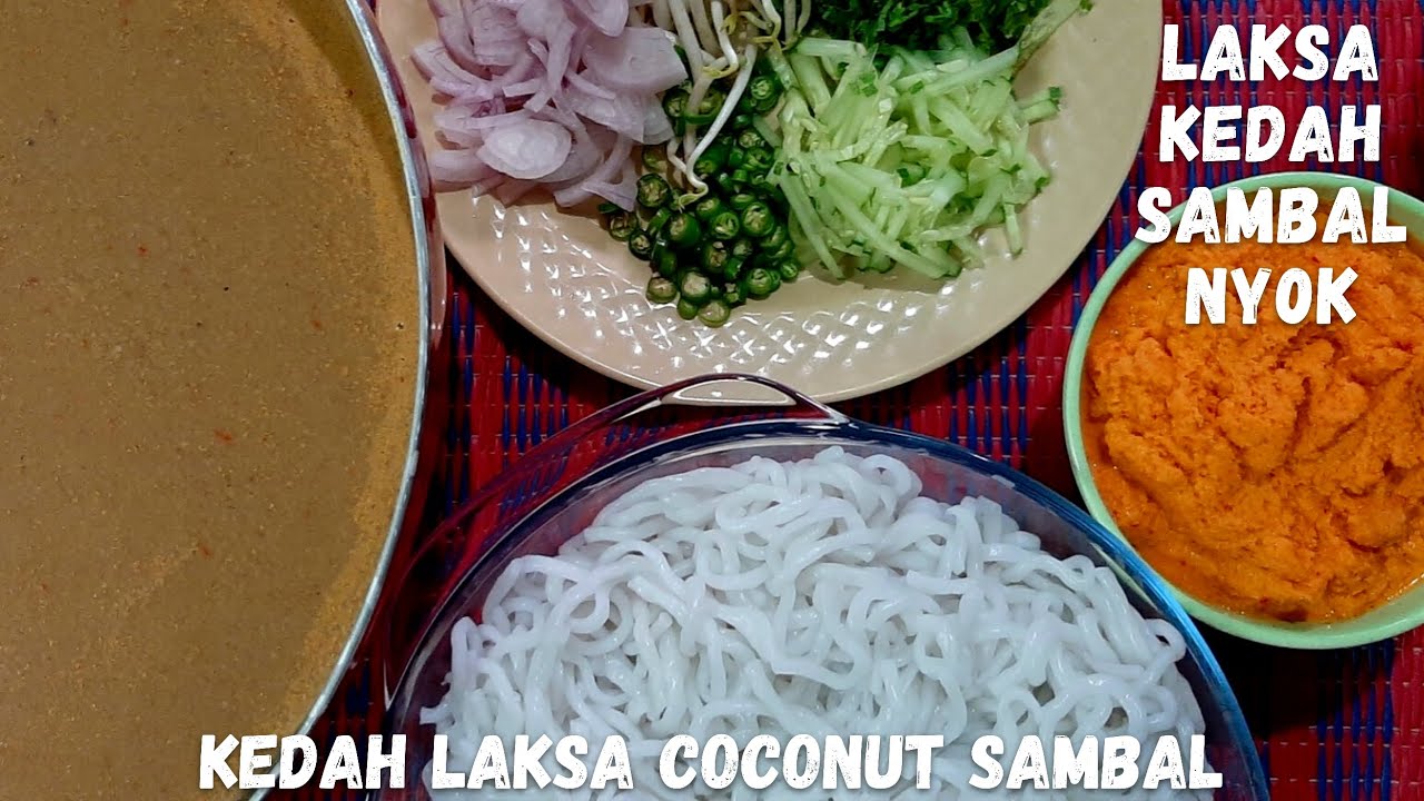 Laksa Kedah Sambal Nyok/Mudah Cepat Sedap/Kedah Laksa Coconut Sambal # ...