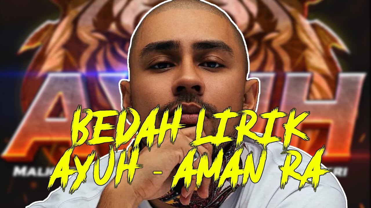 Bedah Lirik : Ayuh - Aman Ra (Part 2) - YouTube