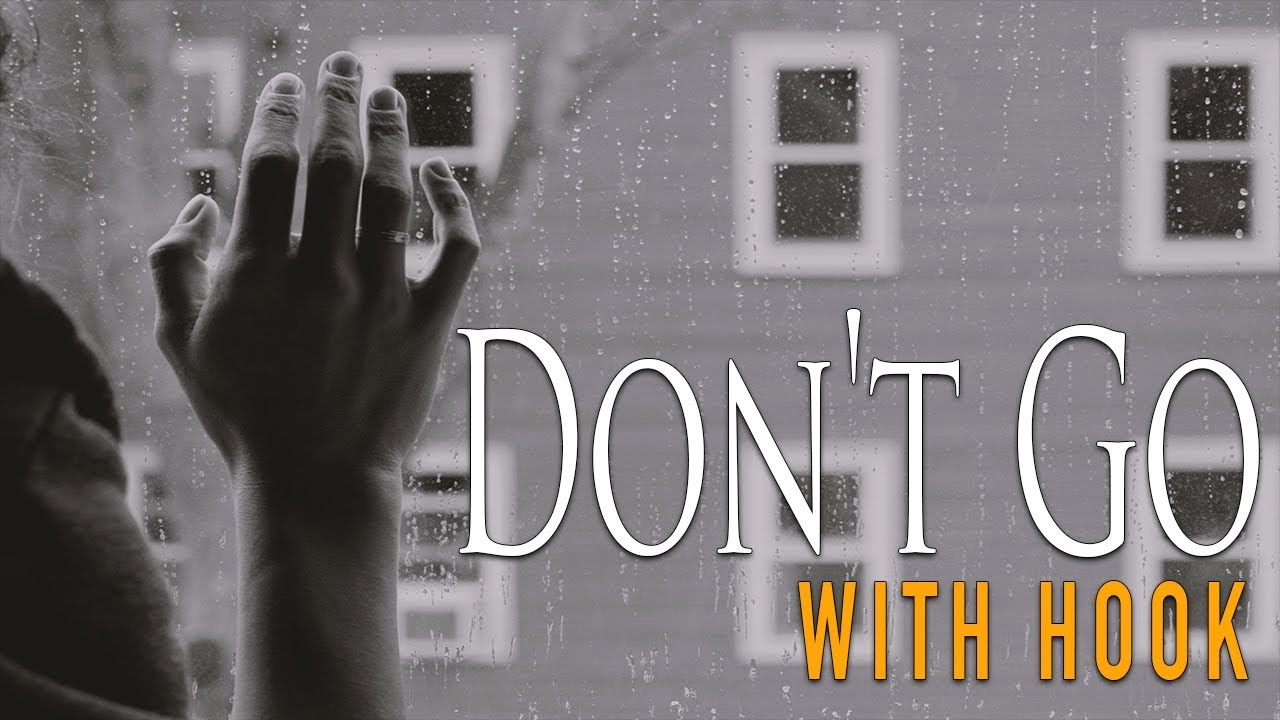 DON'T GO (w/Hook) - Sad Emotional Piano Rap Beat With Hook | Sad Type ...