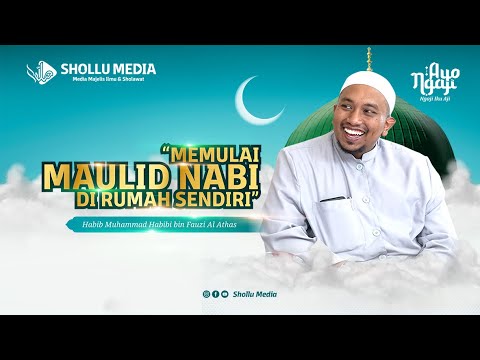 Memulai Maulid Nabi di Rumah Sendiri | Habib Muhammad Habibi bin Fauzi ...