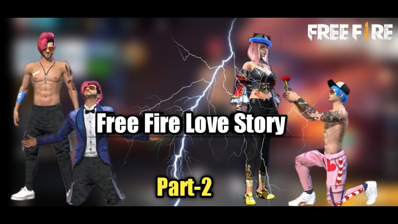 Free Fire Love Story | Part-2 | Emotional True Love Story | Must Watch ...