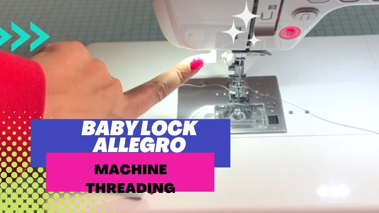 Allegro Threading Your Machine and Using the Needle Threader - YouTube
