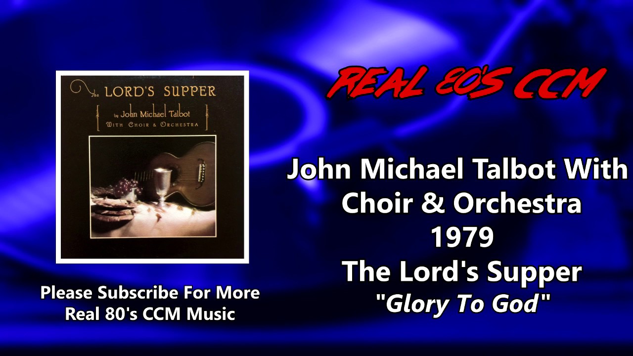 John Michael Talbot With Choir & Orchestra - Glory To God (HQ) - YouTube