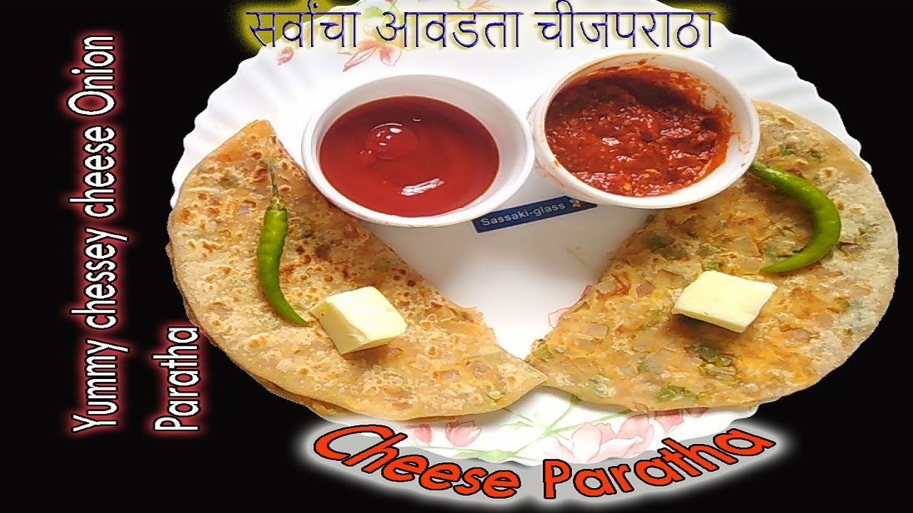 Cheese Paratha , Yummy Cheesy Onion Cheese Paratha / सर्वांचा आवडता ...