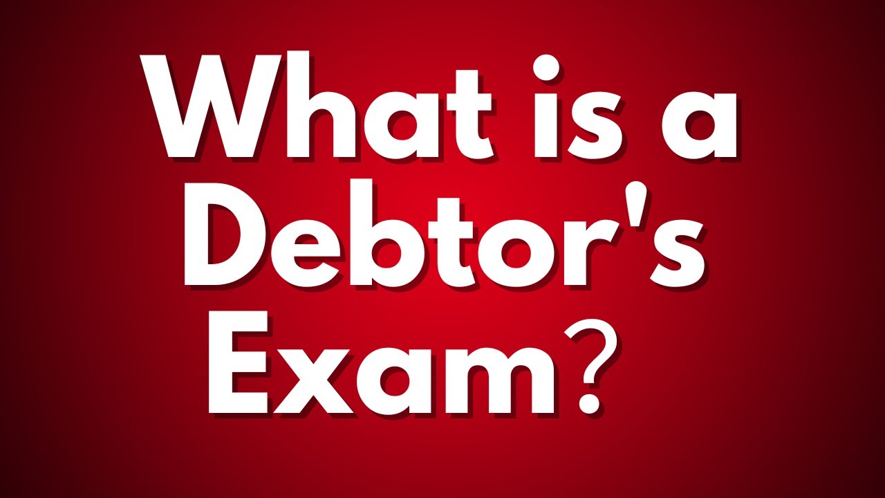 What is a Debtor's Exam? - YouTube