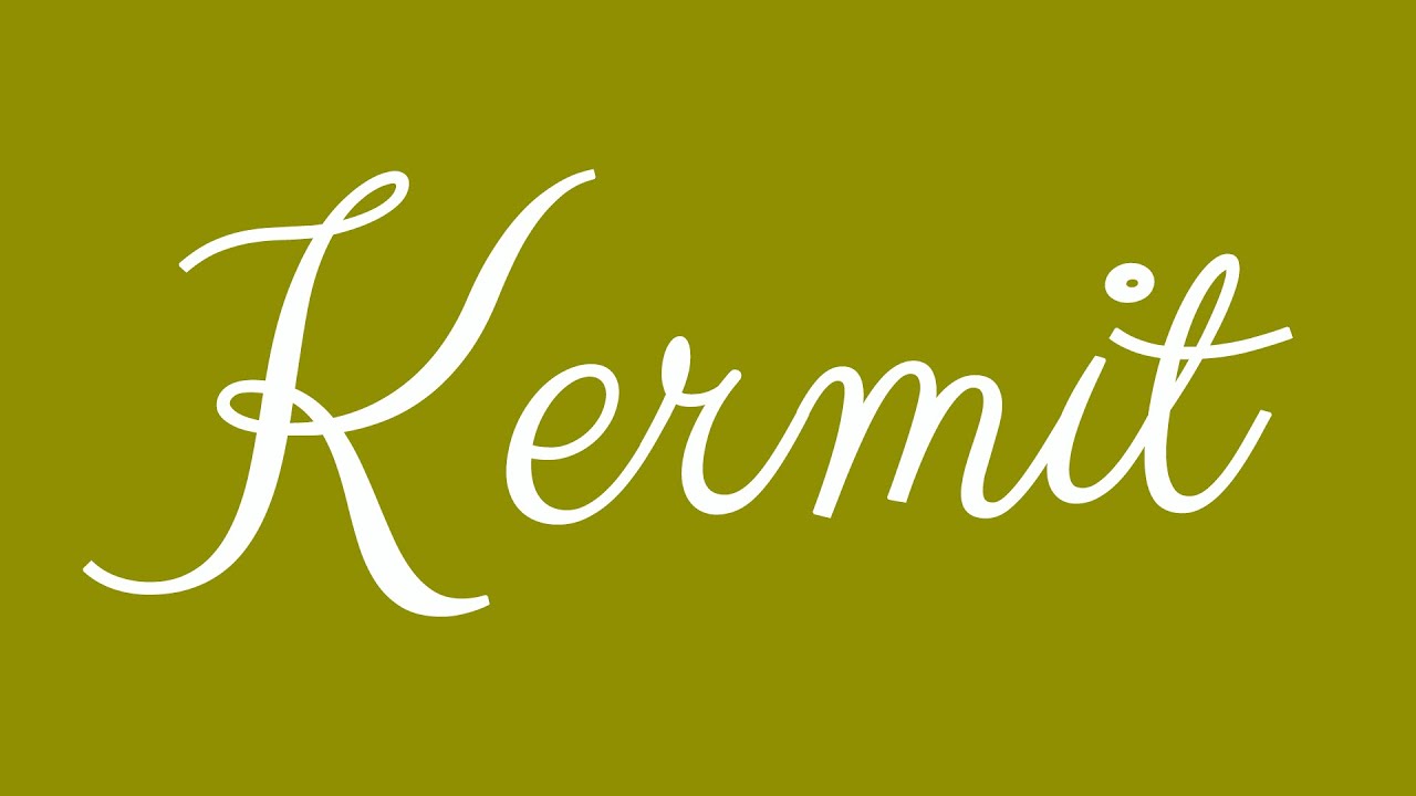 Learn how to Sign the Name Kermit Stylishly in Cursive Writing - YouTube