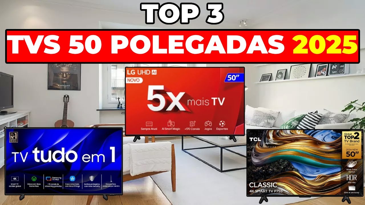 Top 3 TV 50 Polegadas 4K: As Melhores Smart TVs 50 Polegadas de 2025 ...