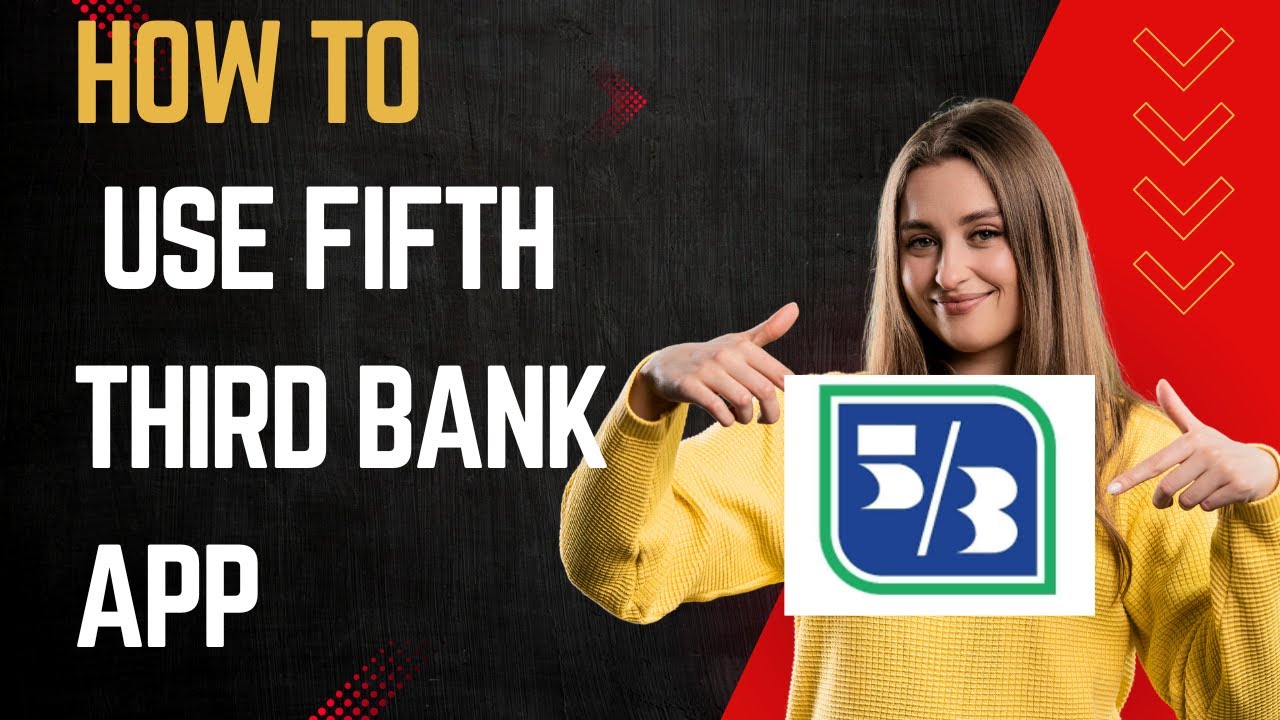 How to use Fifth third bank app I DOUBLE Z - YouTube