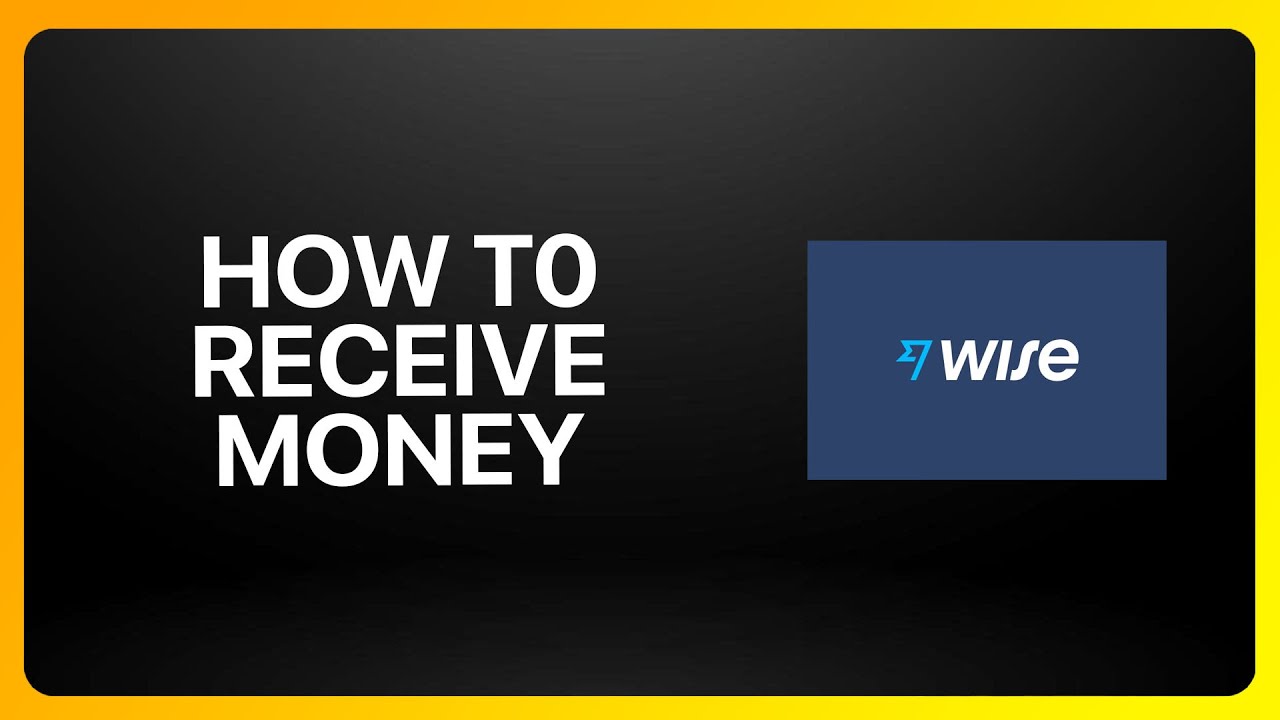 How To Receive Money On Wise Tutorial - YouTube