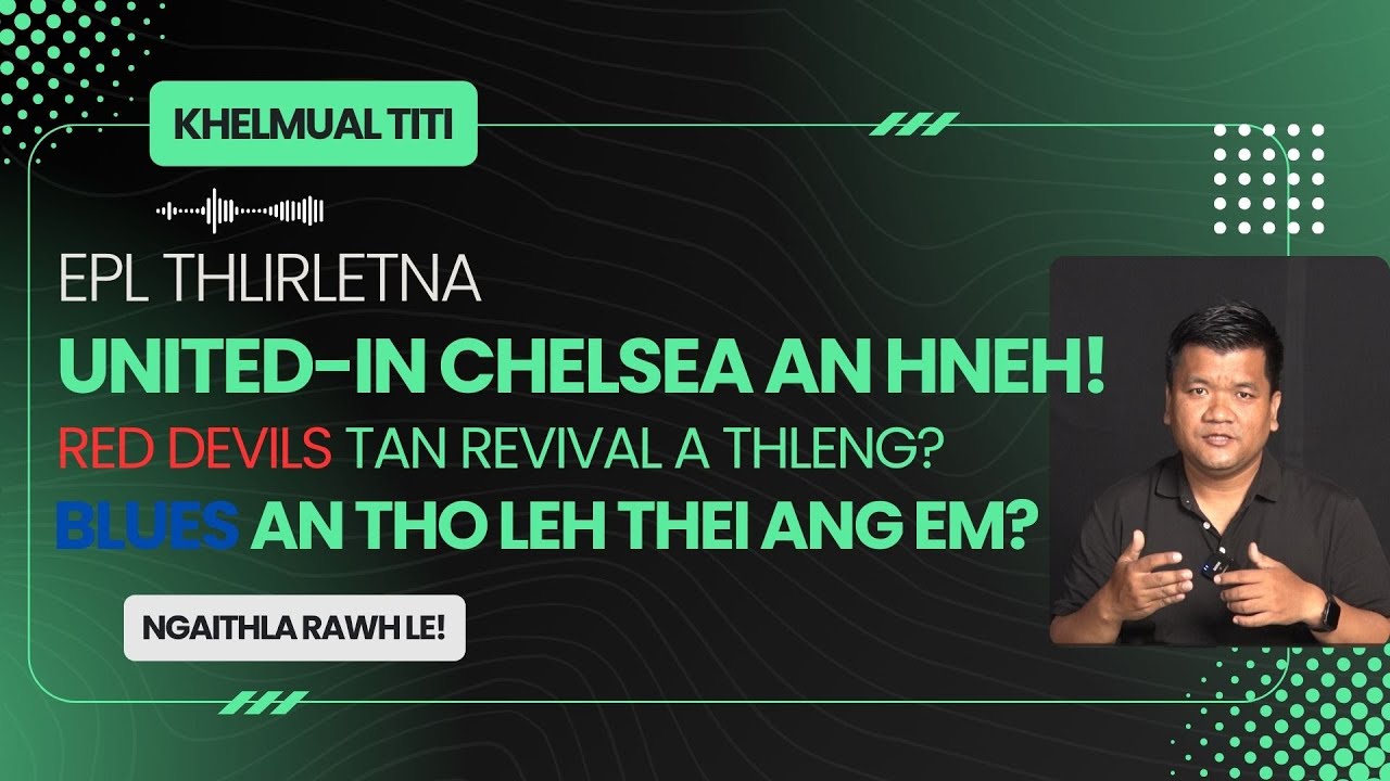 Chelsea ngam loh United chhiat lai - YouTube