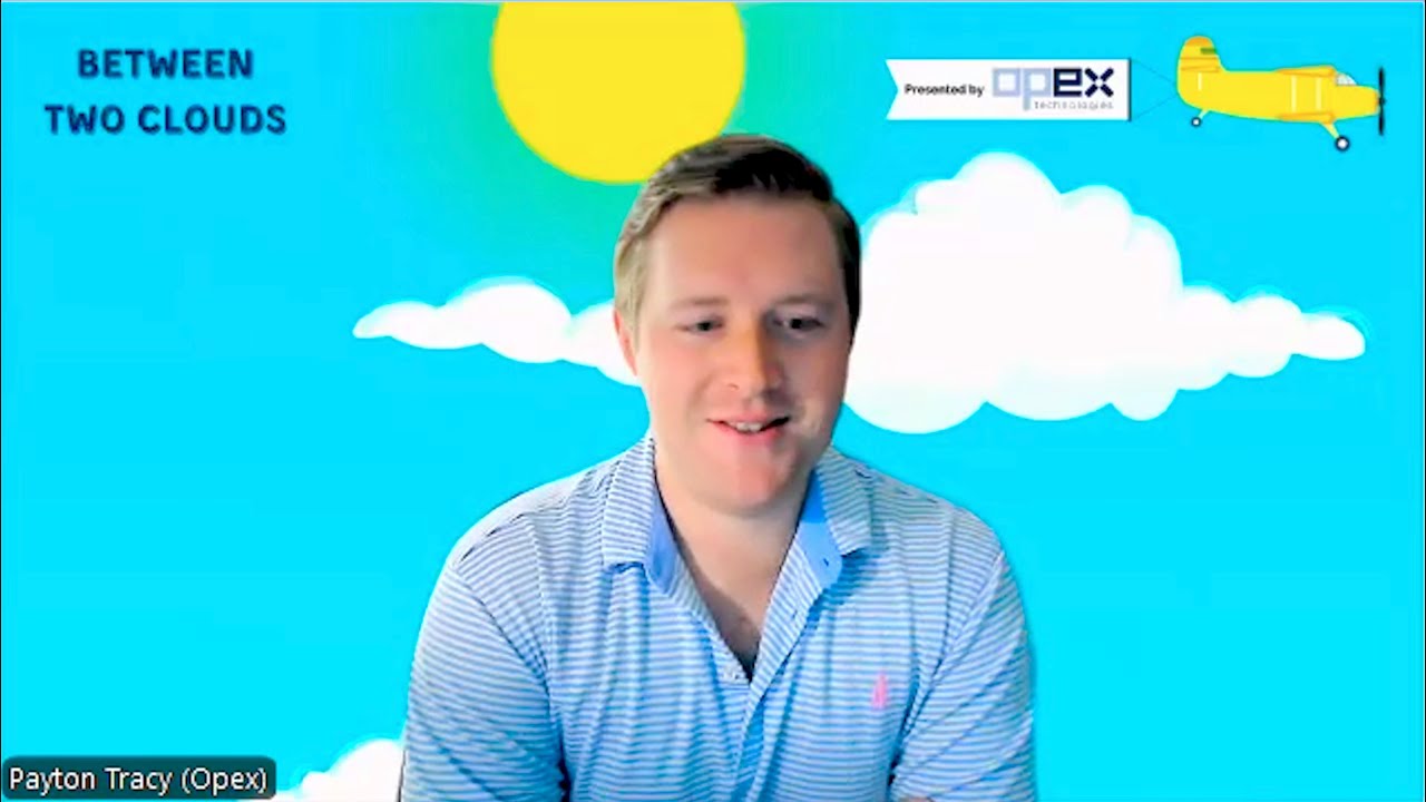 Opex Technologies Between Two Clouds with Payton Tracy - YouTube