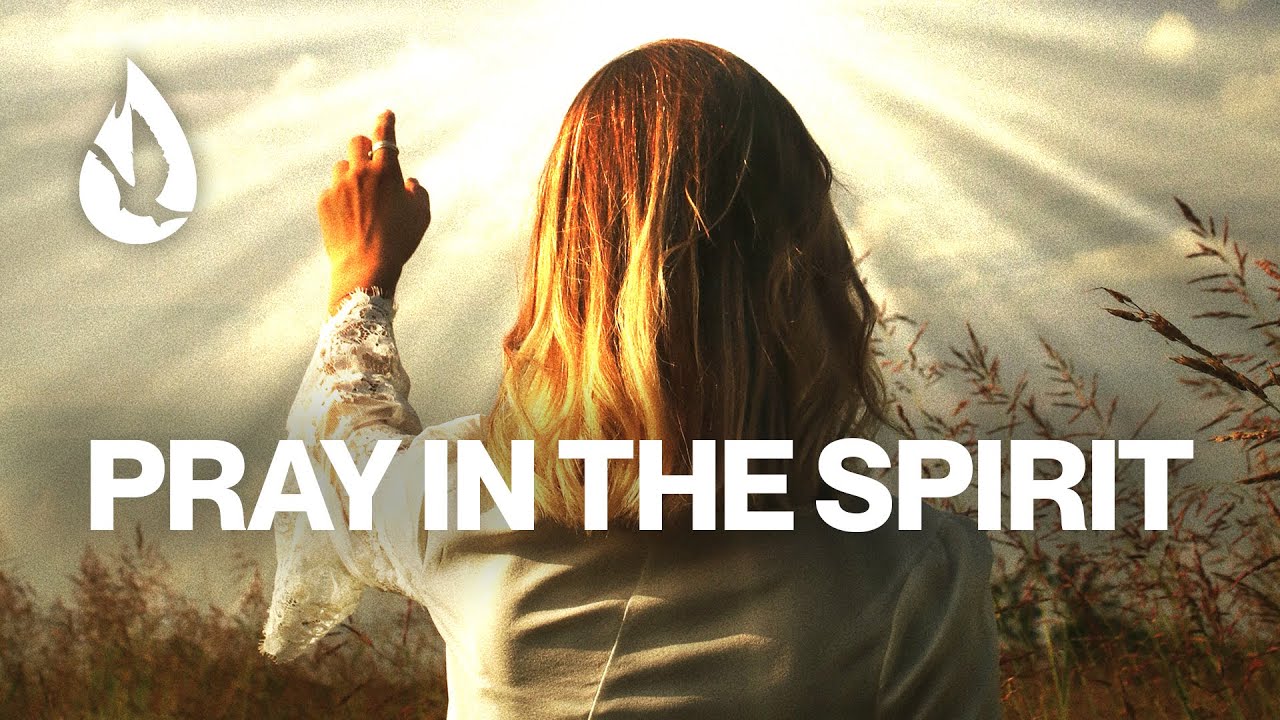 How To Pray In The Holy Spirit YouTube