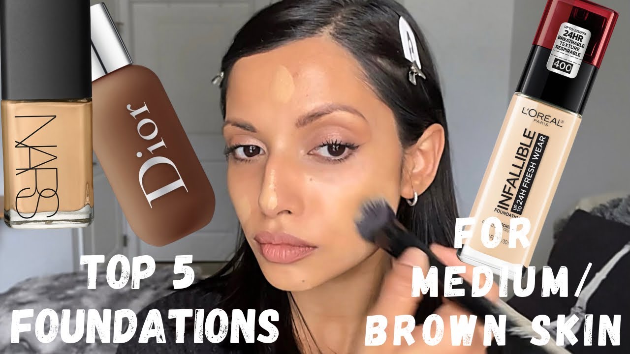 TOP 5 FOUNDATIONS I LOVE FOR MEDIUM/BROWN/OLIVE SKIN TONES - YouTube