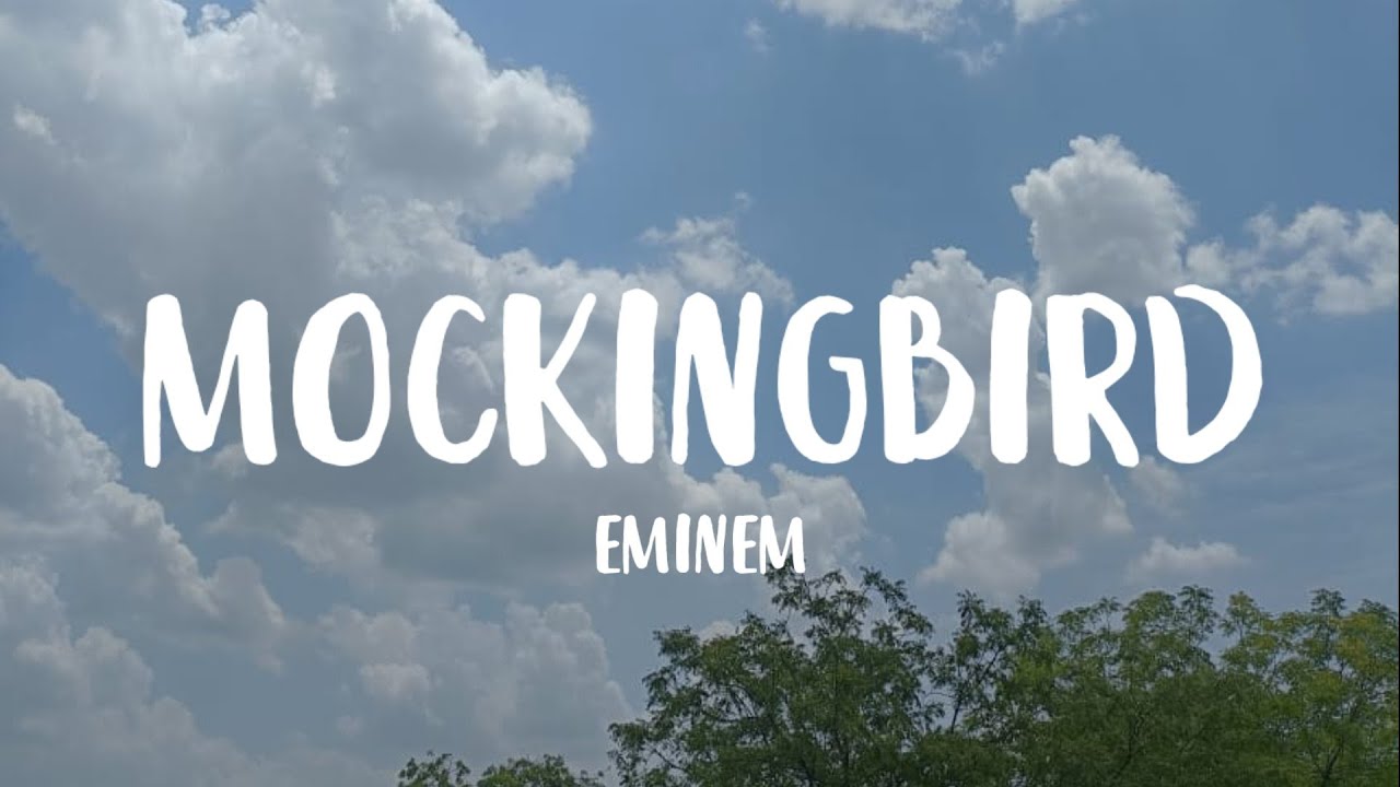 Eminem - Mockingbird (Lyrics) - YouTube