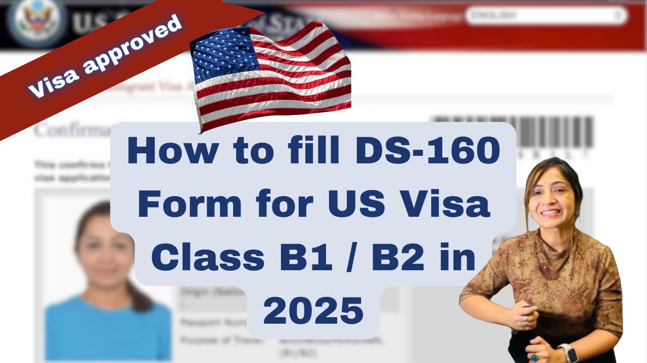 “How to Fill & Retrieve DS-160 Form for US Tourist Visa (B1/B2 ) in ...