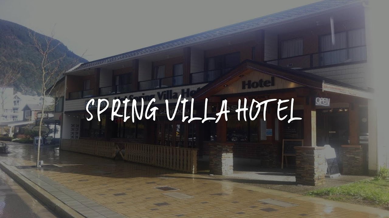 Spring Villa Hotel Review - Harrison Hot Springs , Canada - YouTube