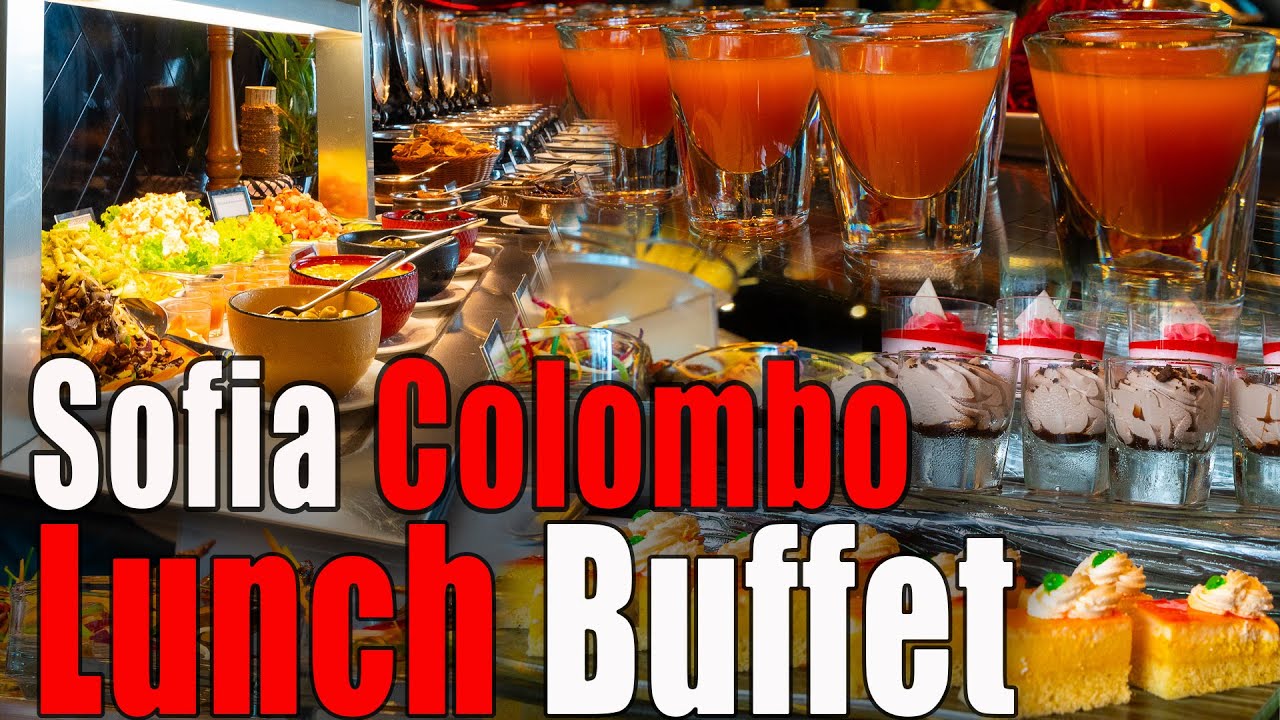 රු3500 කට සුපිරිම Lunch Buffet එක 🍜 | Sofia Colombo International Lunch ...