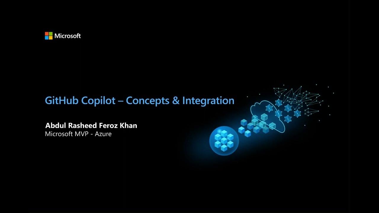 GitHub Copilot - Concepts and Integration | Abdul Rasheed Feroz Khan | Microsoft MVP - YouTube