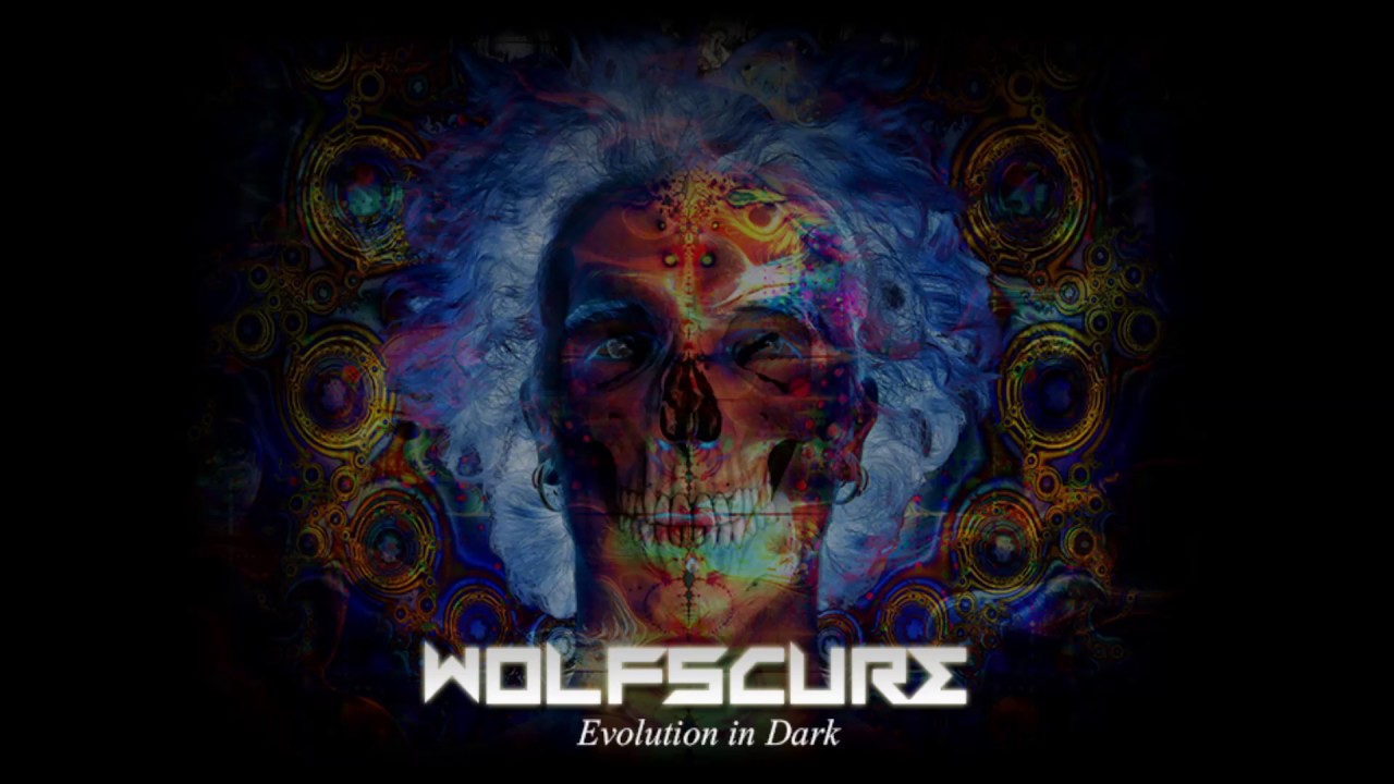 SET DARK » Progressive/Psychedelic - Evolution in Dark » Mix Wolfscure ...