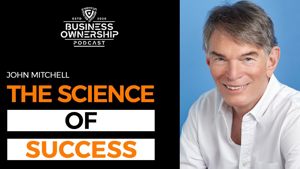 The Science of Success - John Mitchell - YouTube