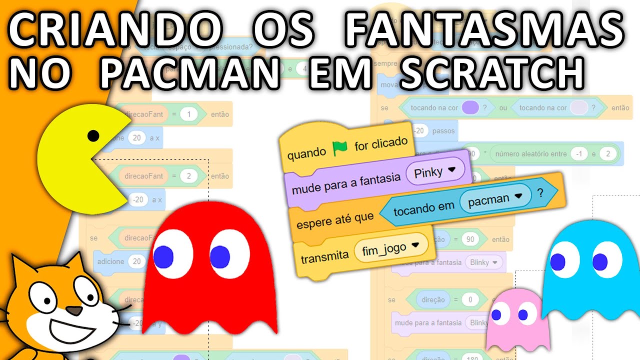CRIANDO OS FANTASMAS DO PACMAN em Scratch: PACMAN PARTE 3 - YouTube