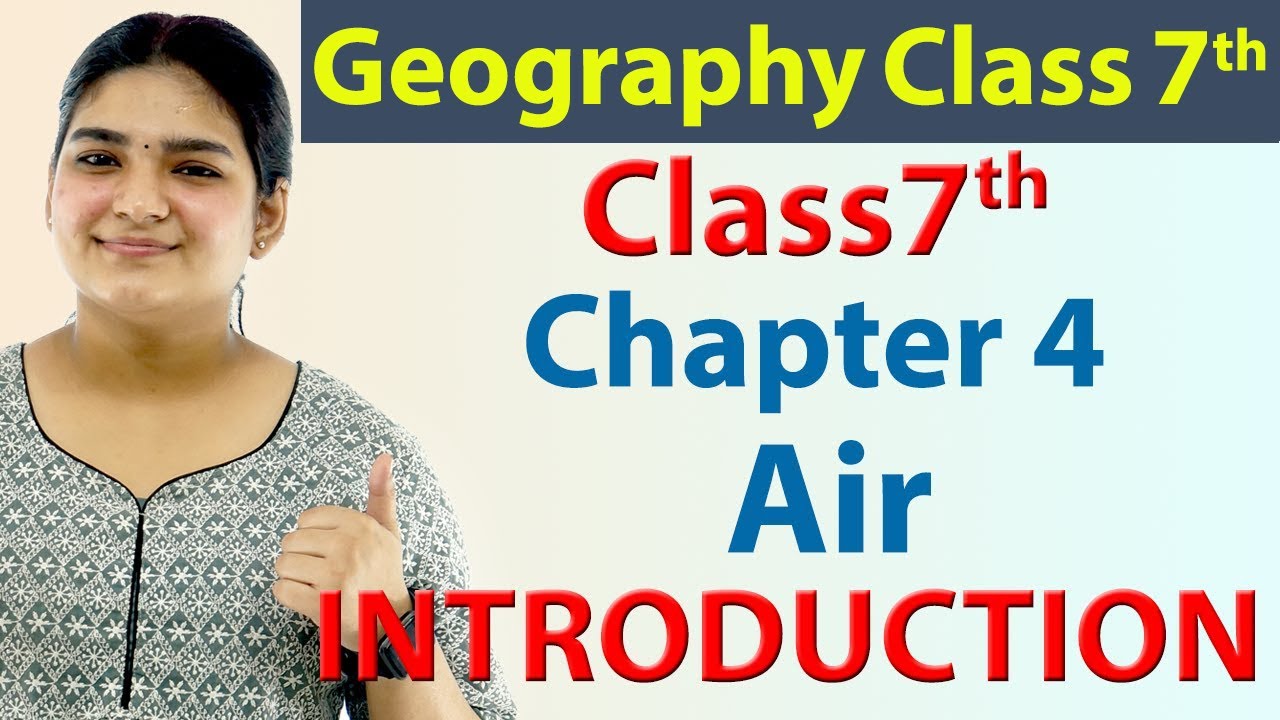 Introduction - Chapter 4 - Air - Geography - Social Science Class 7 ...