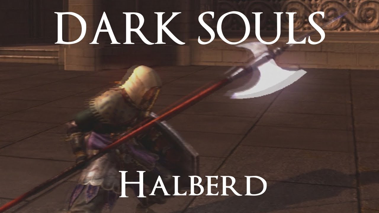 Halberd Moveset (Dark Souls) - YouTube