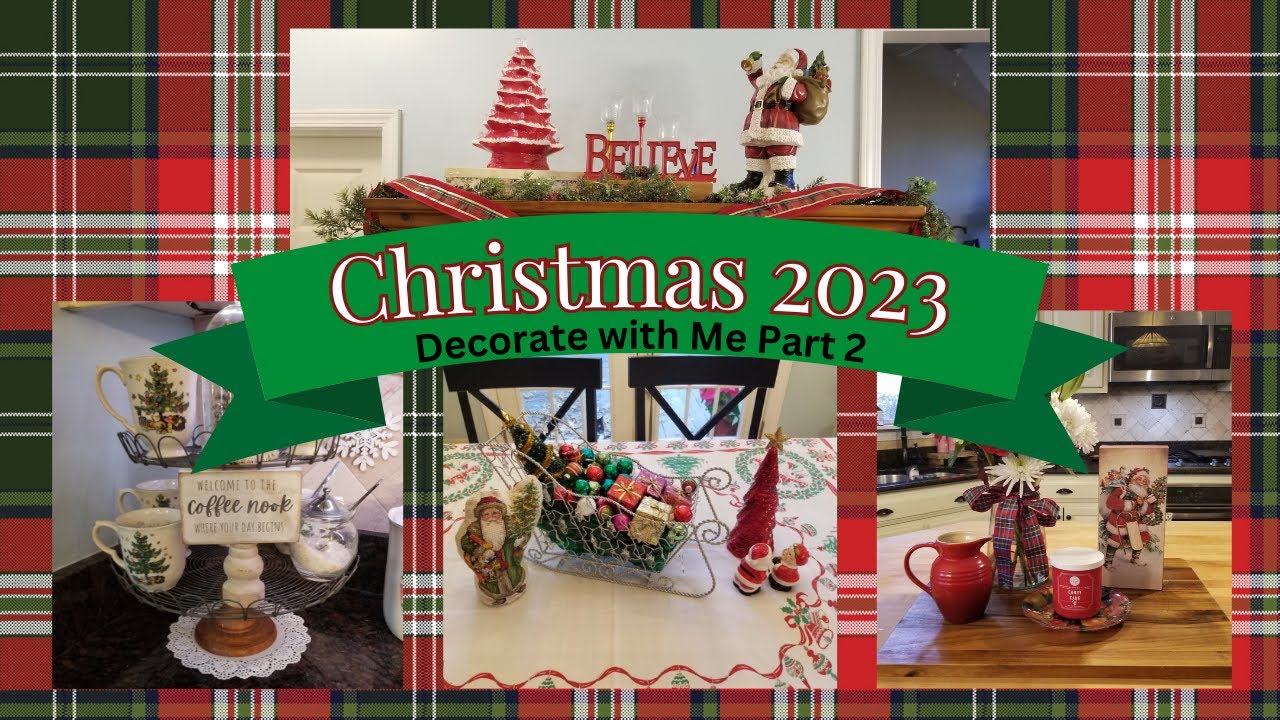Christmas Decorate with Me Part 2| Kitchen 2023 - YouTube