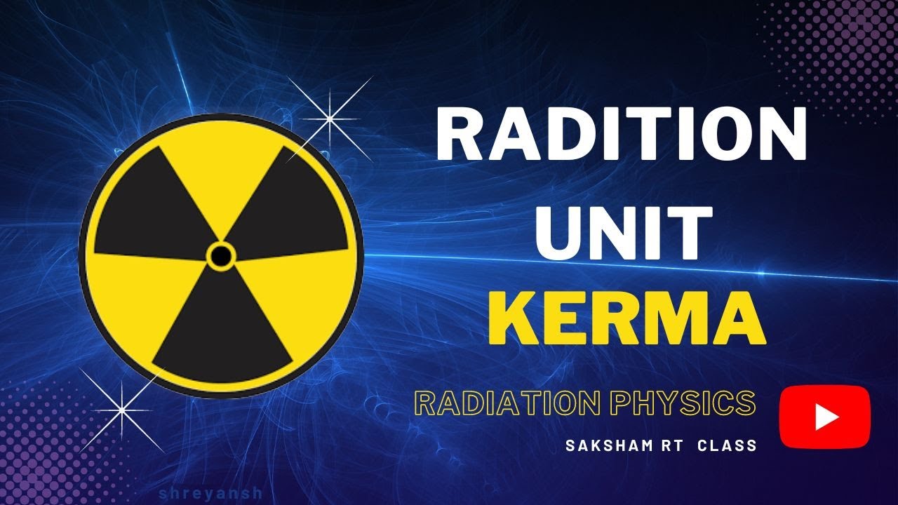 Kerma | Radiation Unit | SG paramedical classes | #radiation - YouTube