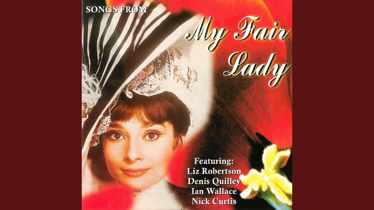Just You Wait (From "My Fair Lady") - YouTube Music