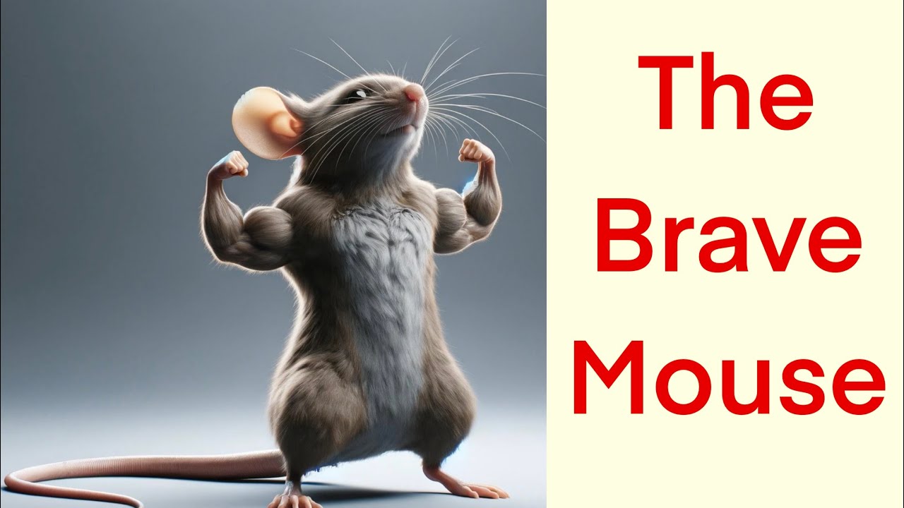 The Brave Mouse! - YouTube