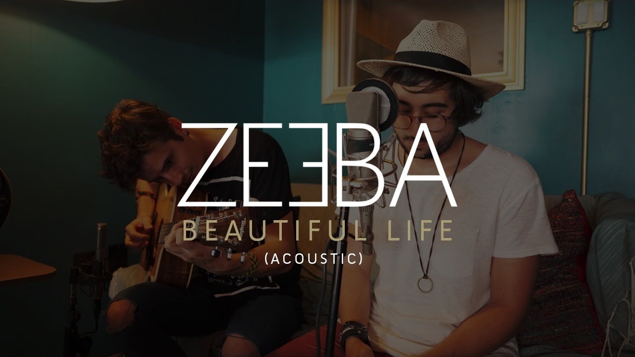 Zeeba - Beautiful Life (Acoustic) - YouTube