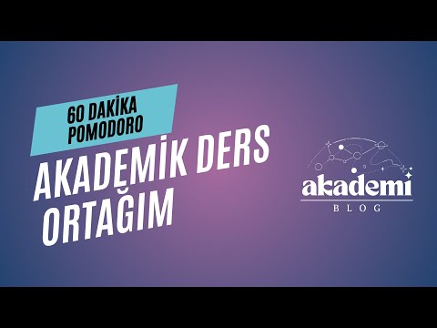 Pomodoro 60 Dakika, Study With Me, Akademik Ders Ortağım, Birlikte Çalışalım
